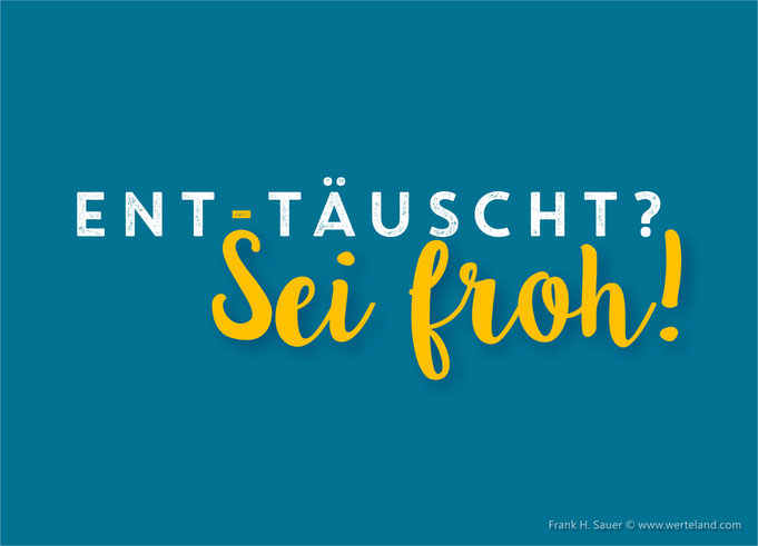 Postkarte: „ENT-TÄUSCHT? Sei froh!“ – SAUER COACHING